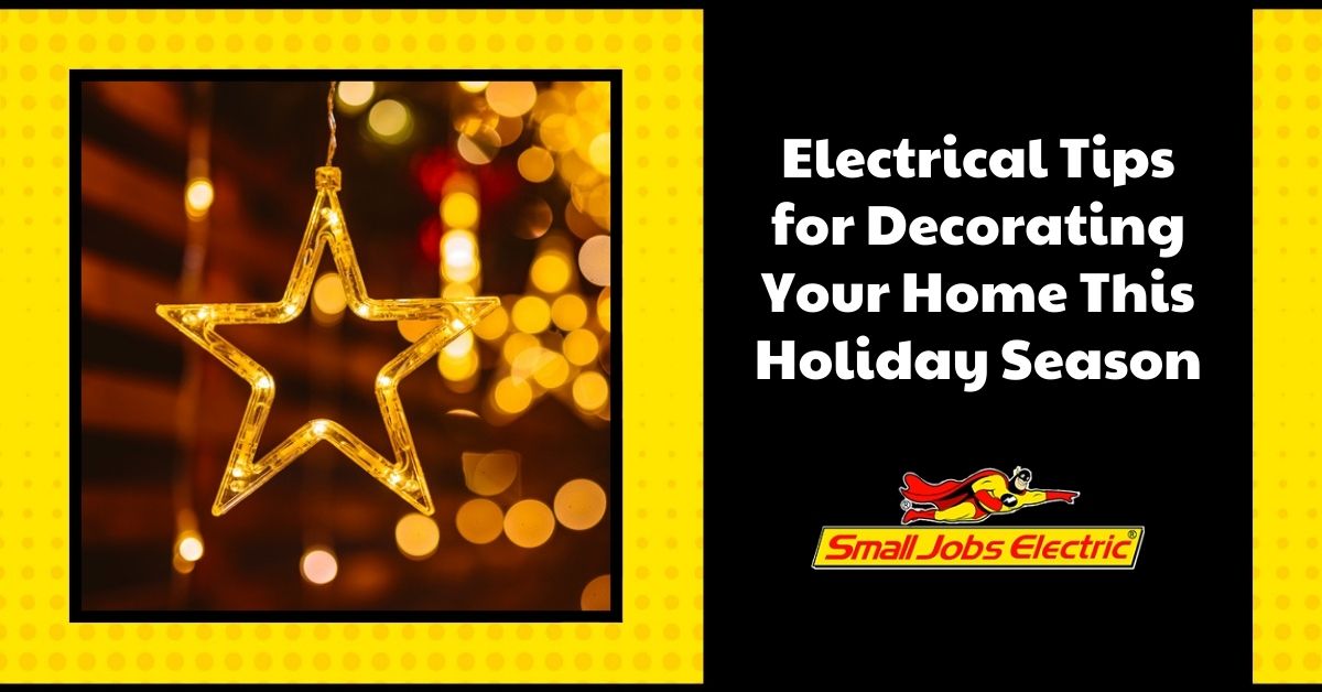 Electrical Tips for Decorating Your Home This Holiday Season